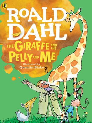 The Giraffe and the Pelly and Me by Roald Dahl (1985) - Elliot's ...