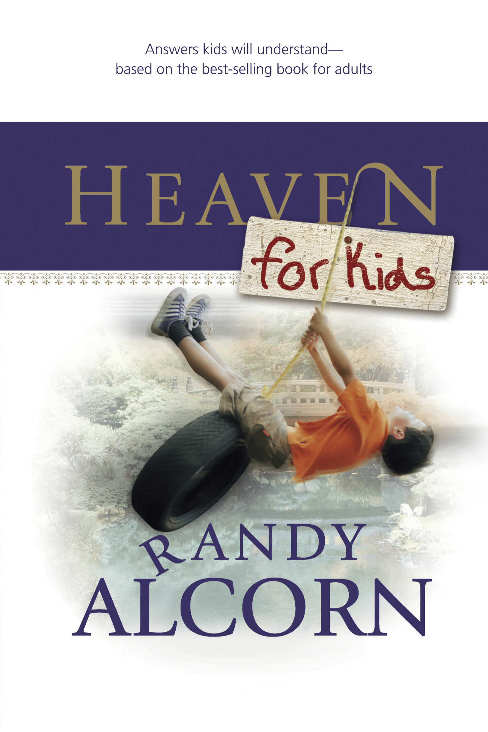 Heaven for Kids by Randy Alcorn (2006) - Elliot's BlogElliot's Blog