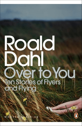 Over to You by Roald Dahl (1946) - Elliot's BlogElliot's Blog